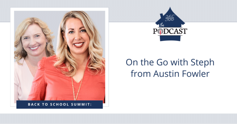 545 | Back To School Summit: On The Go With Steph From Austin Fowler